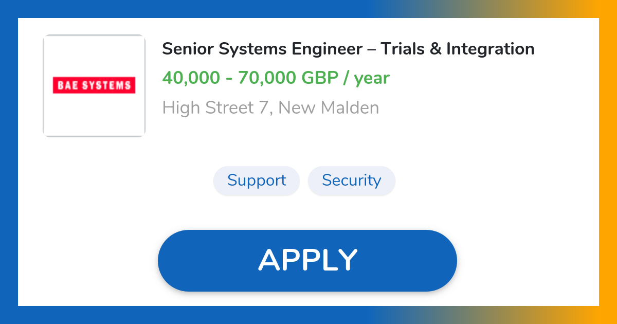 Senior Systems Engineer – Trials & Integration Job in New Malden | BAE Systems